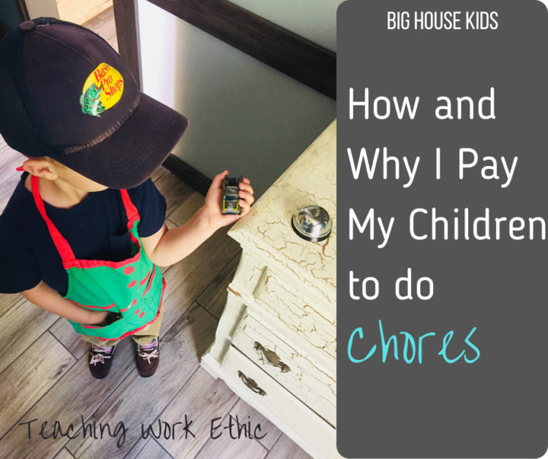 How and Why I Pay My Children to do Chores - Big House in the Woods